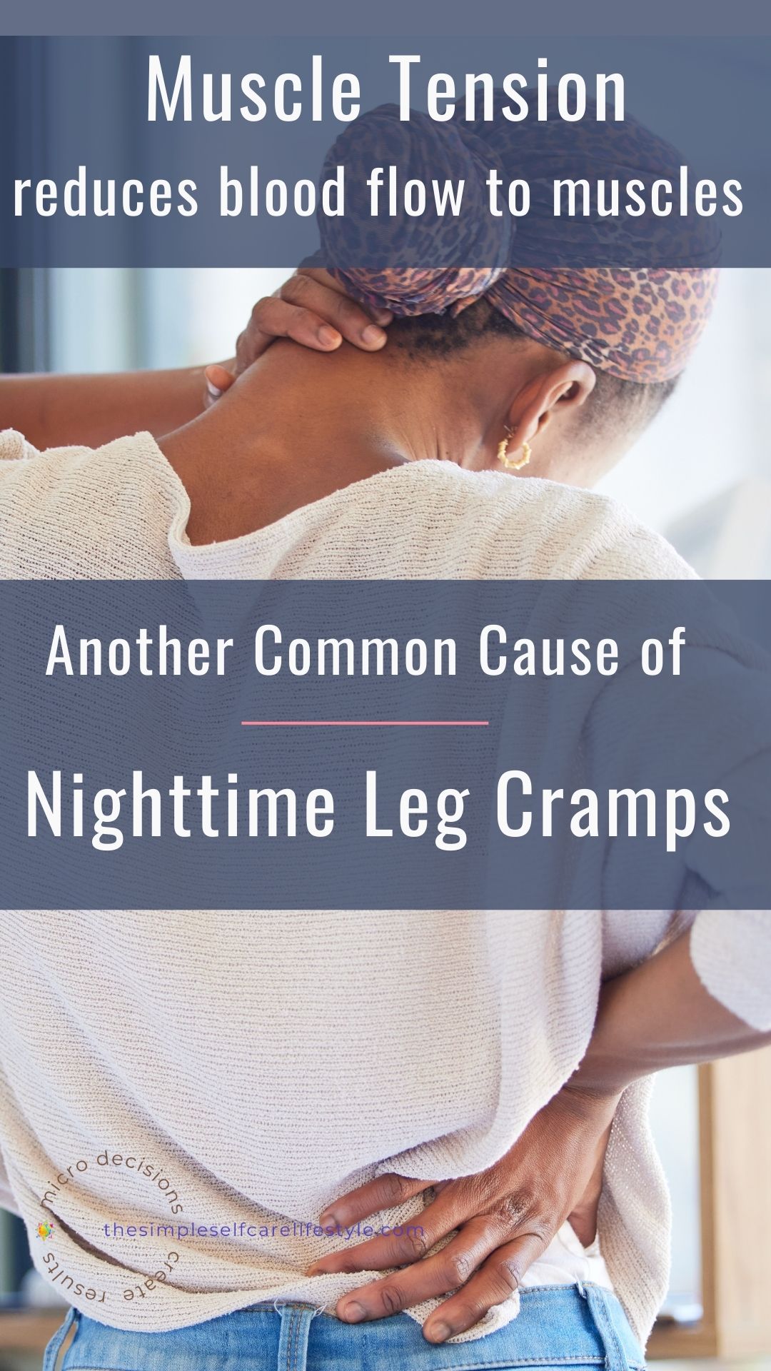 Relieving Leg Cramps. The Simple Self Care Lifestyle
